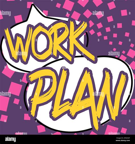Text Showing Inspiration Work Plan Concept Meaning Project To Be Accomplished And Outlines How