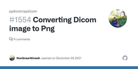 converting dicom image to png · issue 1554 · pydicom pydicom · github