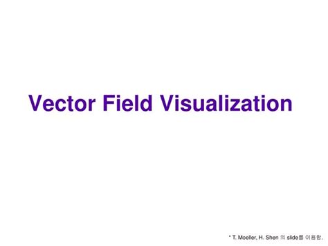 Ppt Vector Field Visualization Powerpoint Presentation Free Download