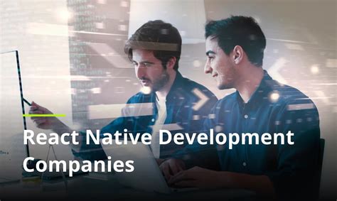 Top 15 React Native Development Companies 2024