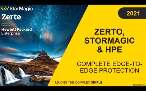 Complete Edge To Edge Protection With Zerto Stormagic And Hpe