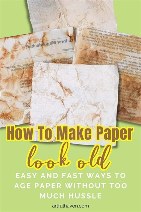 6 Easy Ways To Make Paper Look Old Quickly And Without Much Hassle Artful Haven