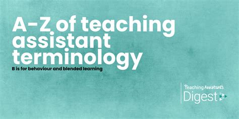 A Z Of Teaching Assistant Terminology B Is For Behaviour And Blended