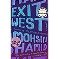 Amazon Com Exit West A Novel 9780735212206 Hamid Mohsin Books
