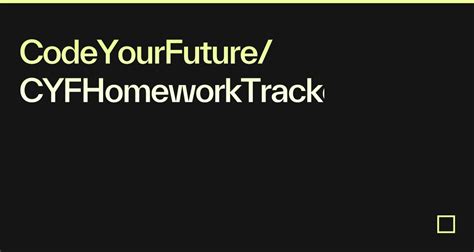 Codeyourfuturecyfhomeworktracker Codesandbox