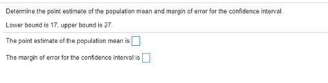 Solved Determine The Point Estimate Of The Population Mean