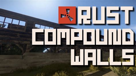Rust Tips N Tricks How To Build Various Compound Walls Youtube