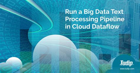 How To Run A Big Data Text Processing Pipeline In Cloud Dataflow Tudip