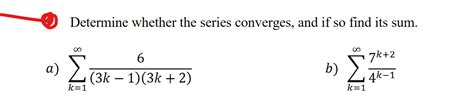 Solved 1 Determine Whether The Series Converges And If So