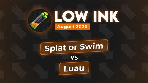Splat Or Swim Vs Luau Low Ink August 2020 YouTube