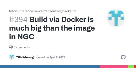 Build Via Docker Is Much Big Than The Image In Ngc · Issue 394 · Triton Inference Server