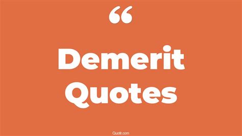 45 Seductive Demerit Quotes