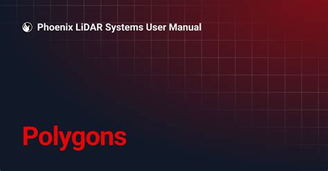 Polygons Phoenix Lidar Systems User Manual
