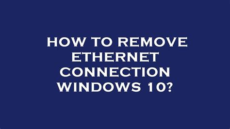 How To Remove Ethernet Connection Windows YouTube