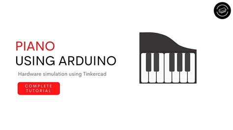 Buy How To Make A Piano Using Arduino Project Code Learnelectronics India India