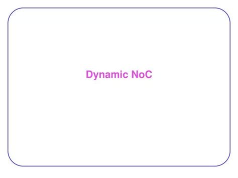 Ppt Dynamic Noc Powerpoint Presentation Free Download Id5646765