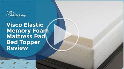 Visco Elastic Memory Foam Mattress Topper Review The Sleep Judge
