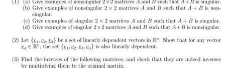 Solved 1 A Give Examples Of Nonsingular 2 X 2 Matrices A