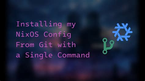 Single Command Nixos Config Install Youtube Single Command Nixos Config Install Youtube