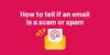 How To Tell If An Email Is A Scam Or Spam Kyte IT