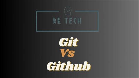 Git Vs Github Whats The Difference Hindi Youtube