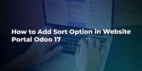 How To Add Sort Option In Website Portal Odoo 17