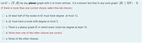 Solved Let G V E Be Any Planar Graph With Or More Chegg Com