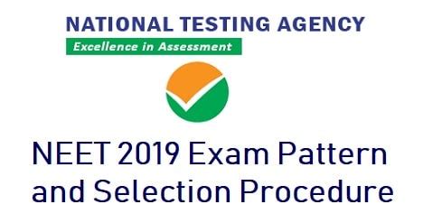 NEET 2019 Exam Pattern And Selection Procedure