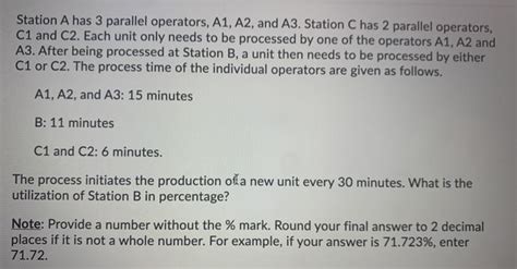 Solved Station A Has 3 Parallel Operators A1 A2 And A3