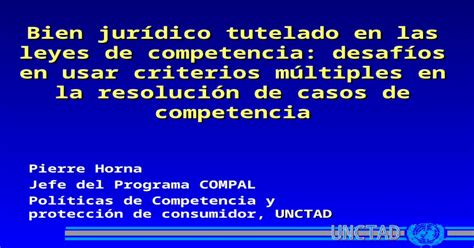 Bien Jurídico Tutelado En Las Leyes De Competencia Desafíos En Usar