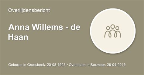 Anna Willems De Haan 28 April 2015 • Overlijdensbericht En Condoleances Mensenlinq