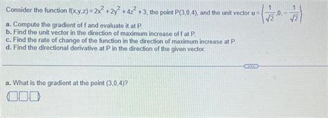 Solved Consider The Function F X Y Z 2x2 2y2 4z2 3 The