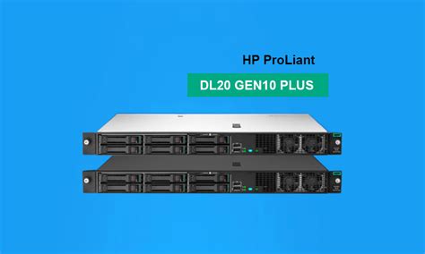 Máy Chủ Hpe Proliant Dl20 Gen10 Plus