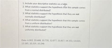 Solved 1 Include Your Descriptive Statistics As A Table 2