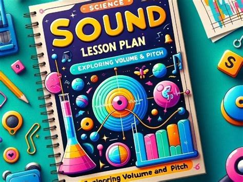 complete sound science volume and pitch bundle lesson plan powerpoint