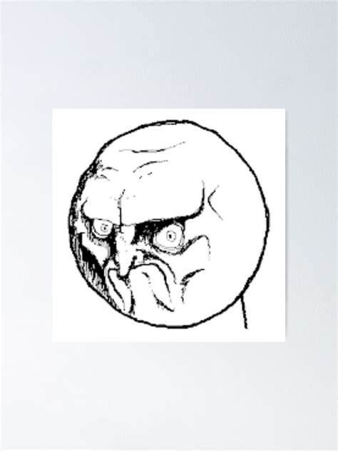 Angry Face Meme Poster For Sale By The Al Foil Redbubble