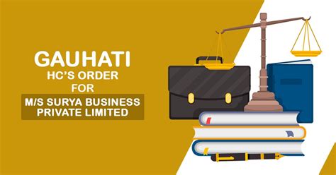 Gauhati HC Halts Show Cause Notice U S For ITC Reversal Due To Supplier S Default