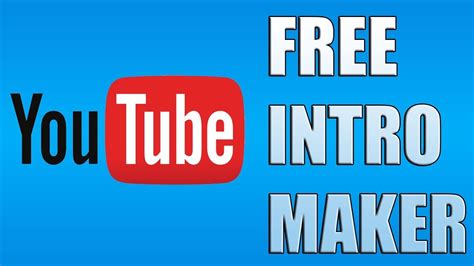 How To Make An Intro For Youtube Videos Create Your Own Video Intro Free Youtube