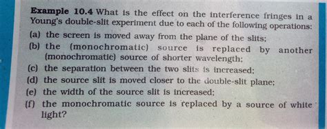 Example 10 4 What Is The Effect On The Interference Fringes In A Youngs