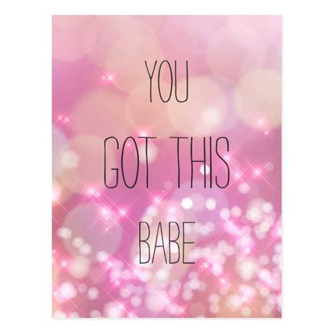 You Got This Babe Pink Sparkle Inspirational Quote Postcard Zazzle
