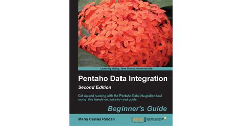 Pentaho Data Integration Beginner S Guide Second Edition Book