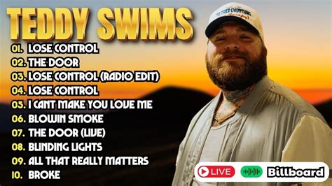 Teddy Swims ️‍🔥teddy Swims Songs ️‍🔥 Teddy Swims Playlist ️‍🔥 Teddy