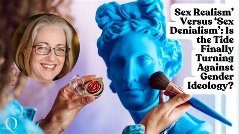 ‘sex Realism Versus ‘sex Denialism Is The Tide Finally Turning Against Gender Ideology Youtube