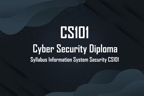 Cyber Security Diploma Cs101 Syllabus Information System Security Kca