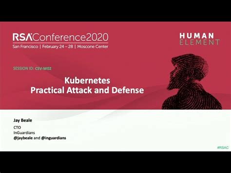 rsa conference talk kubernetes practical attack and defense from rsa conference class central