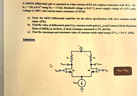 A NMOS Differential Pair Is Operated At A Bias Current Of MA Employs Transistors With W L