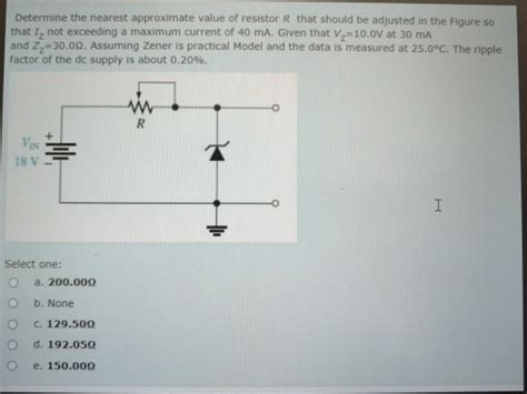 Determine The Nearest Approximate Value Of Resistor R Chegg