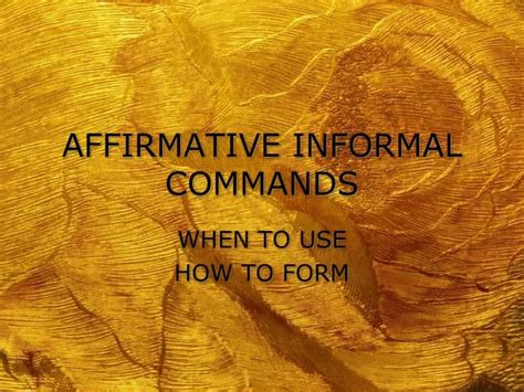 Ppt Affirmative Informal Commands Powerpoint Presentation Free Download Id 326152