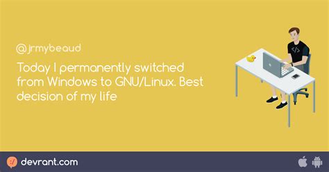Gnu Linux Today I Permanently Switched From Windows To GNU Linux