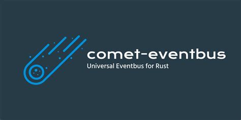 github lightsing comet eventbus univeral eventbus for rust